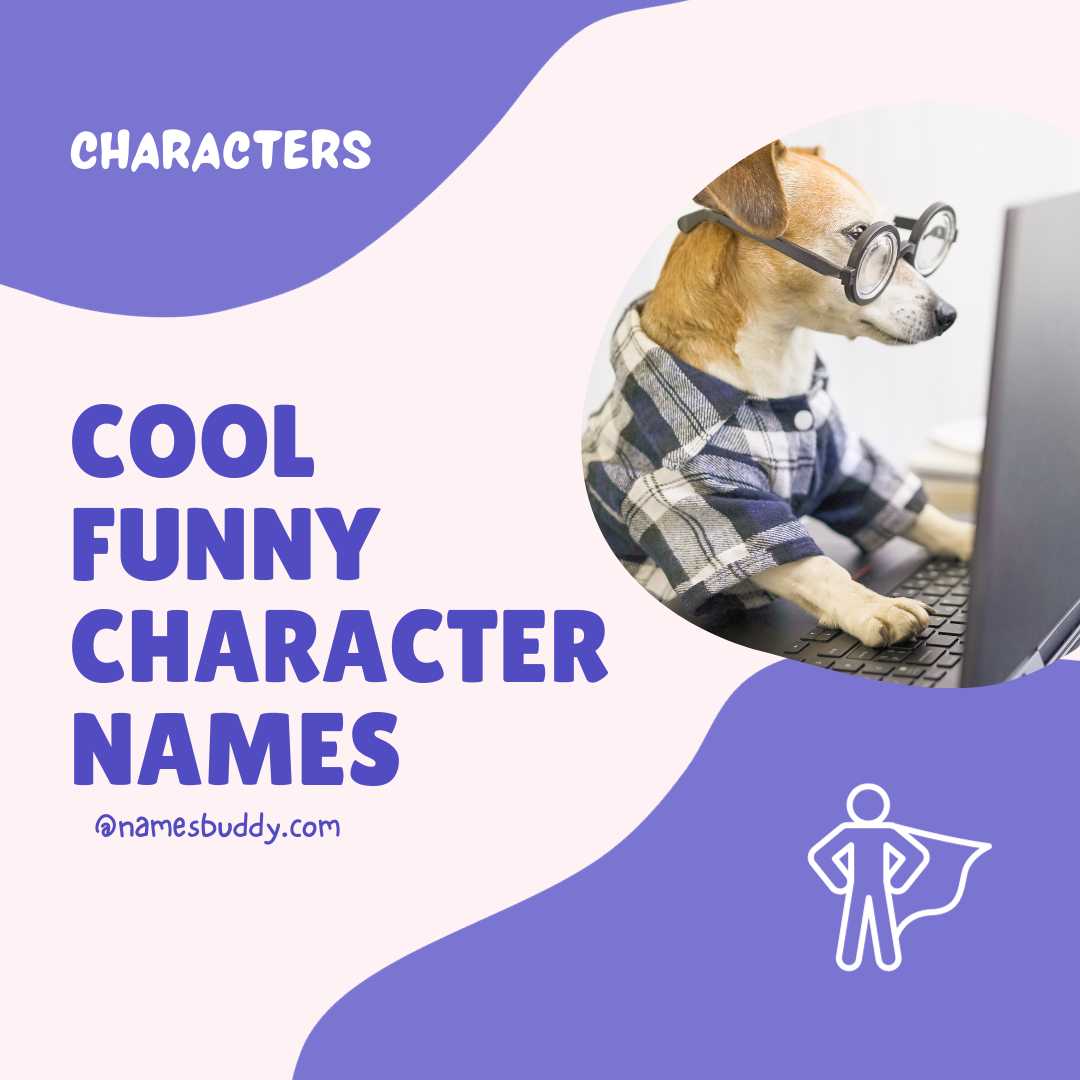 175 Creative Funny Character Names 2025