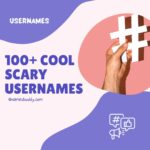 100+ Scary Usernames Collection | Creepy Usernames