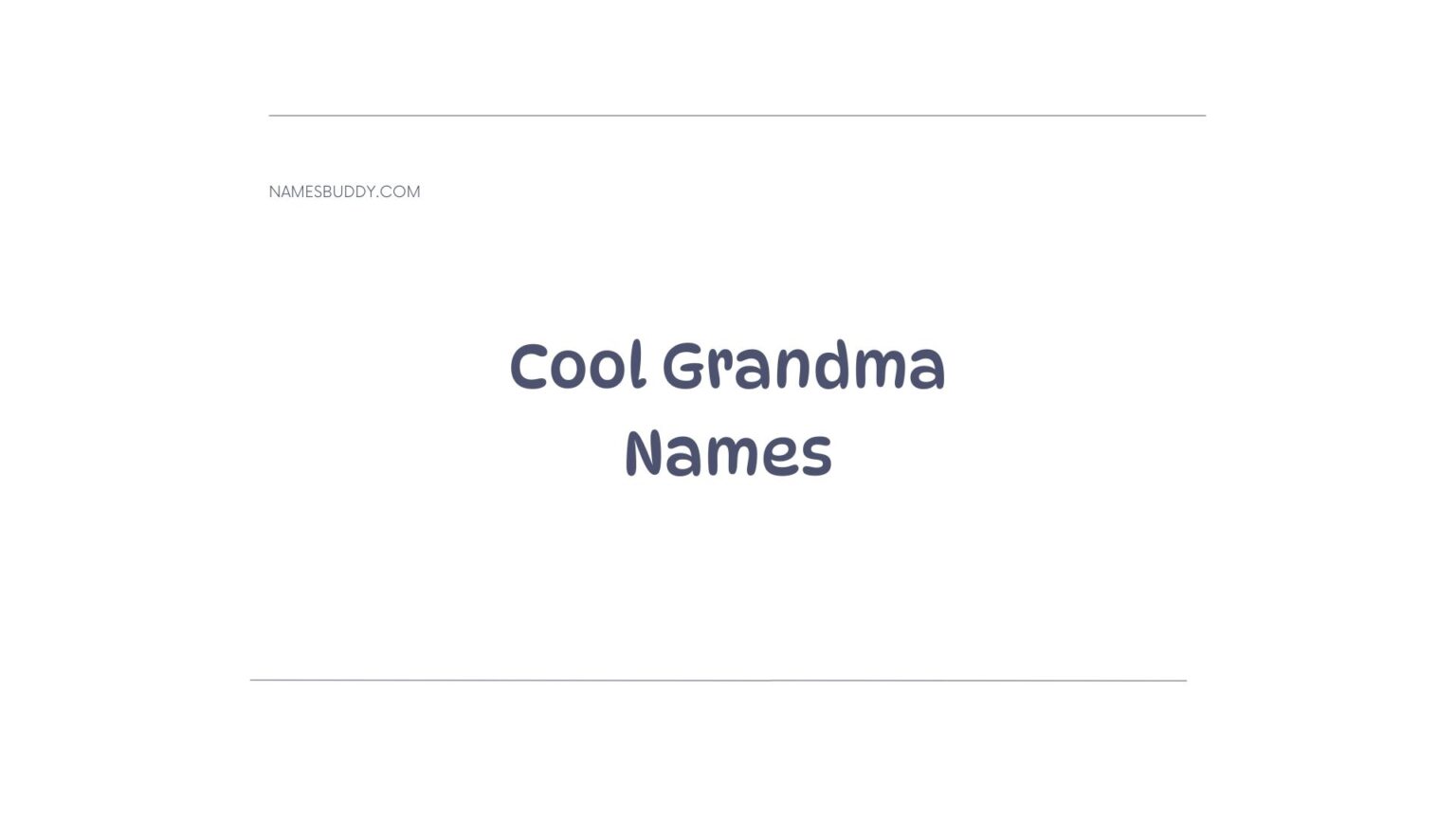 90+ Funny Grandma Names To Choose From