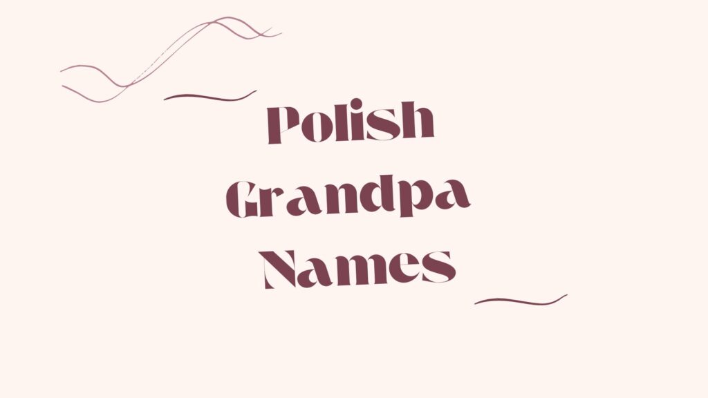 100 Cool Grandpa Names Collection