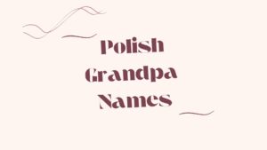 100 Cool Grandpa Names Collection