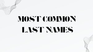 100 Cool Long Last Names with Meanings - NamesBuddy