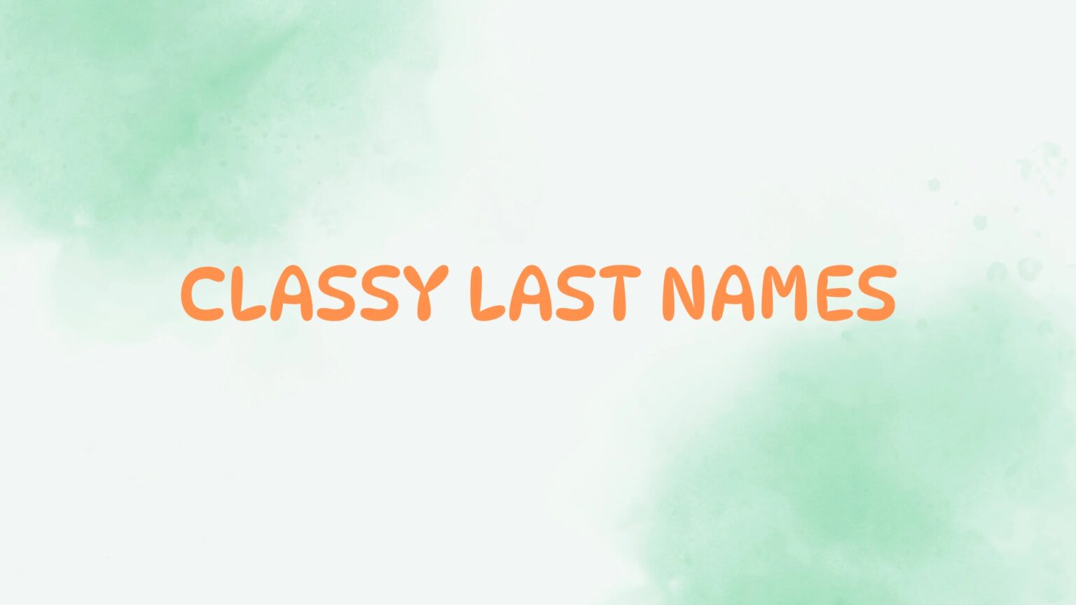 100 Pretty Last Names