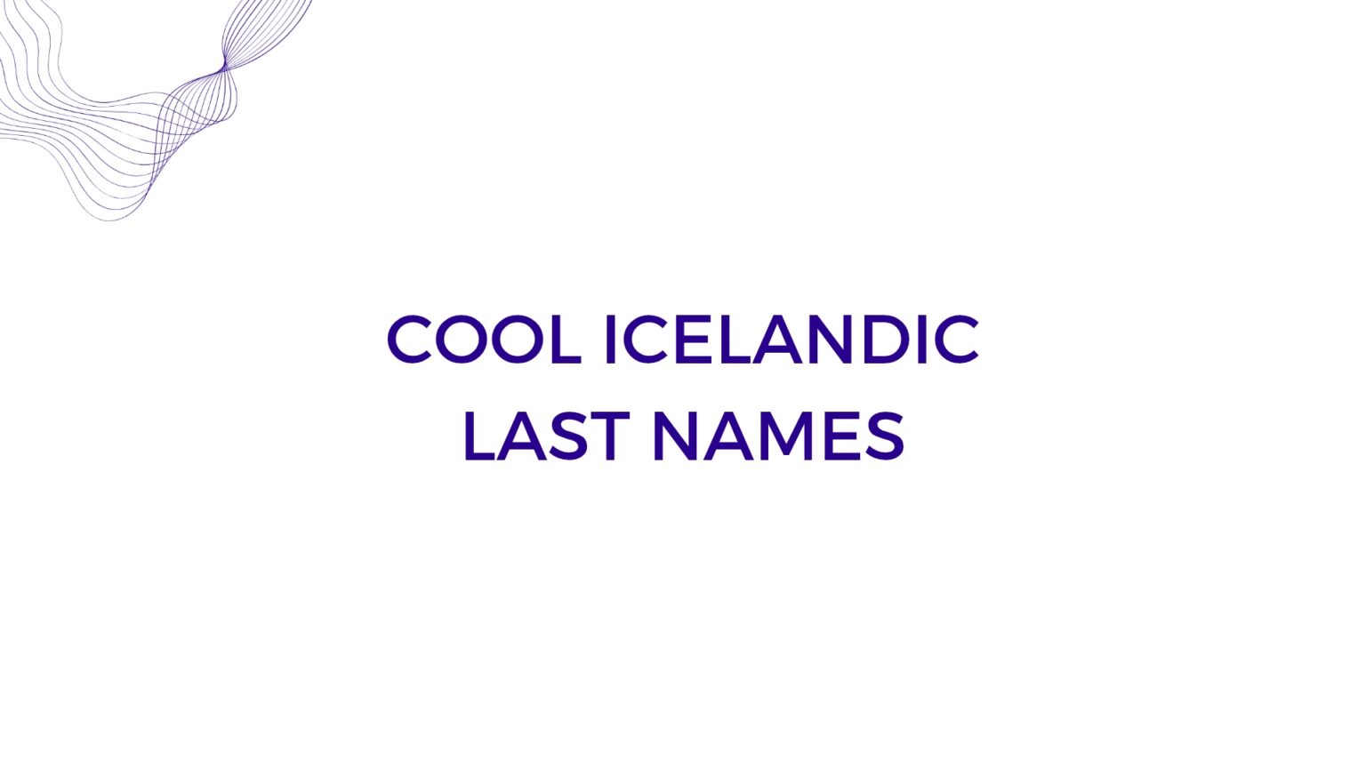 100 Cool Long Last Names with Meanings - NamesBuddy