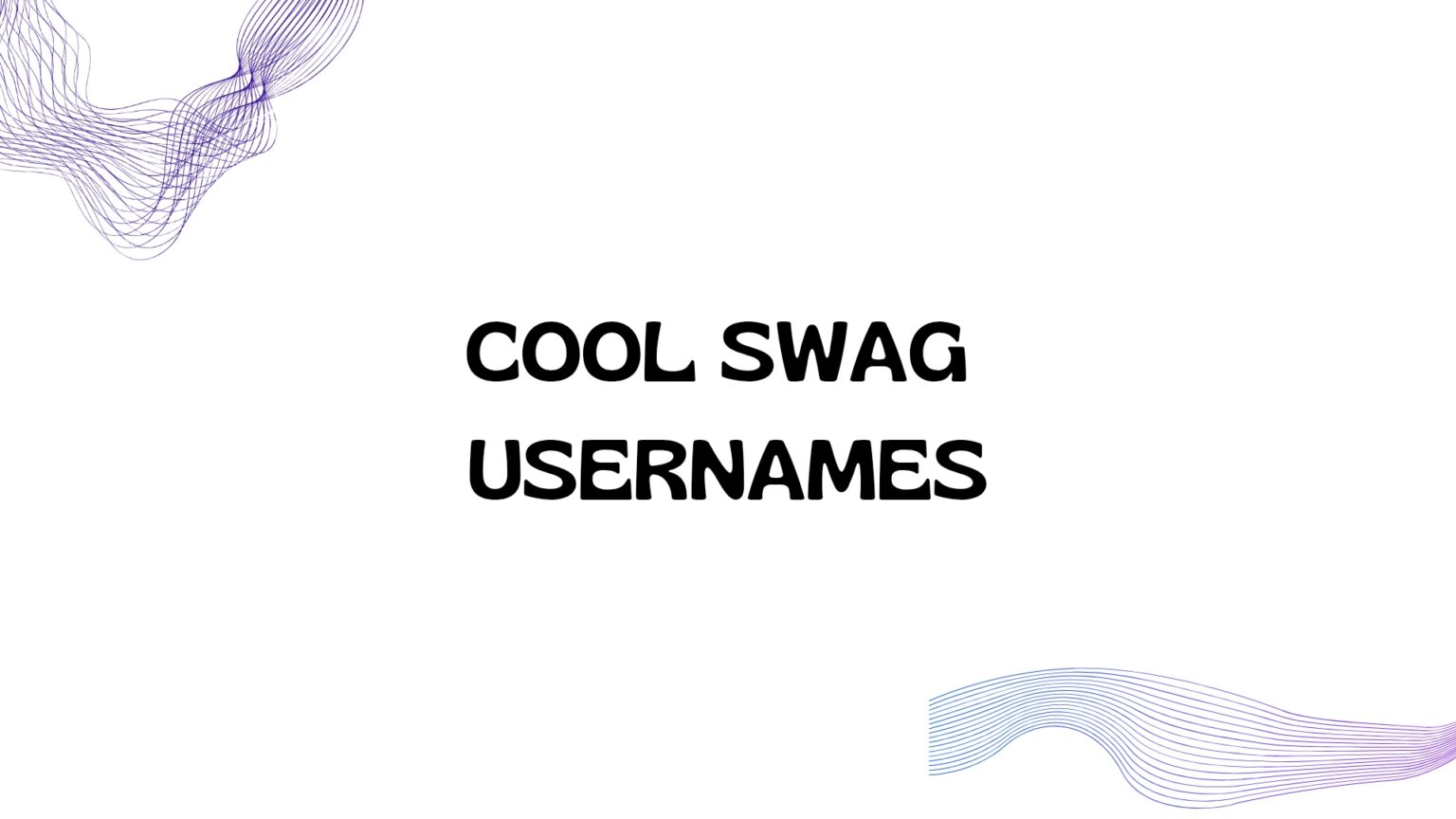 100 Unique Chill Usernames
