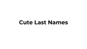 100 Cool Last Names With Meanings