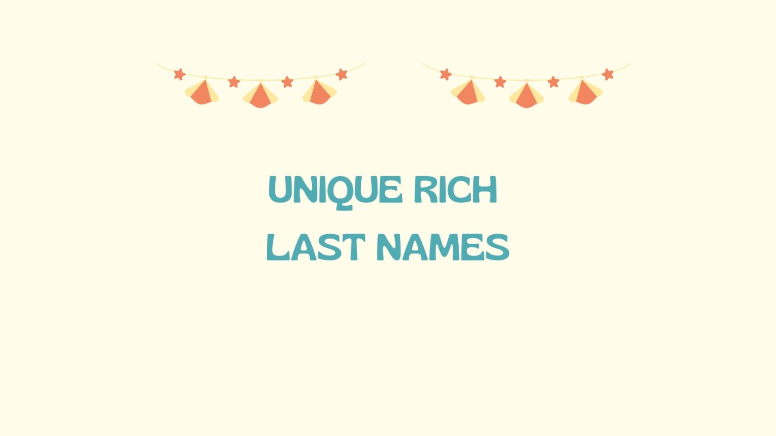 100 Cool And Unique Last Names With Meanings