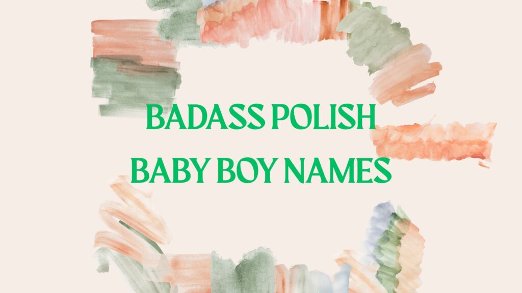 100 Trendy Polish Baby Boy Names